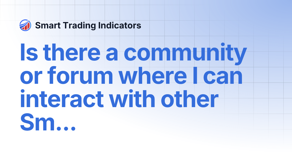 Is there a community or forum where I can interact with other Smart ...