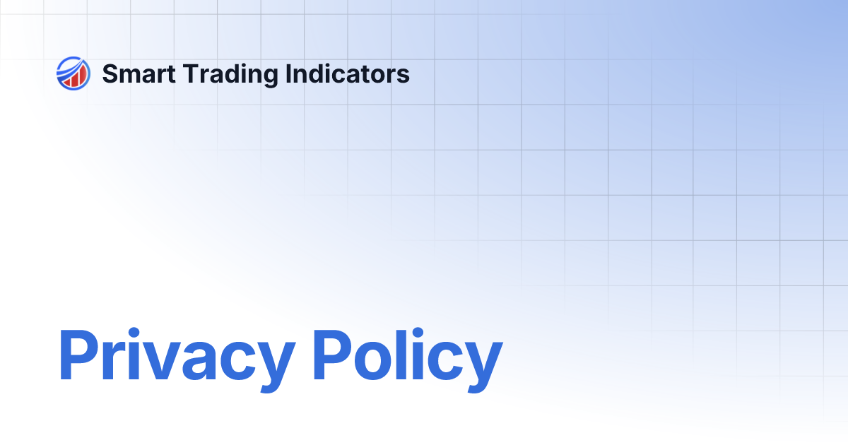 Privacy Policy | Smart Trading Indicators