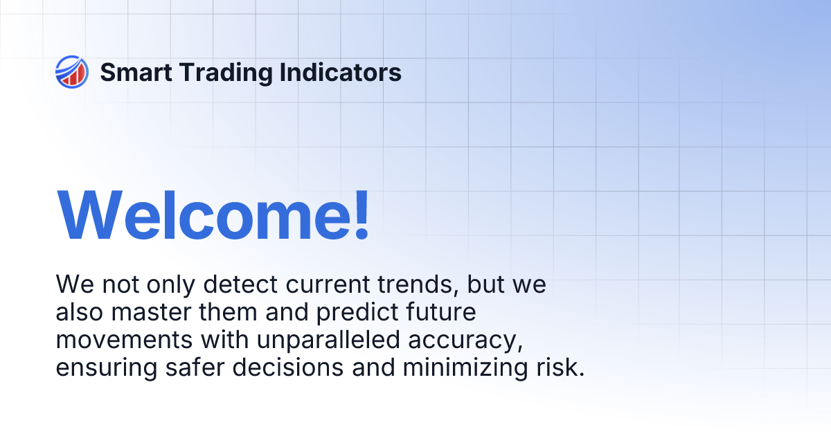 Welcome! | Smart Trading Indicators